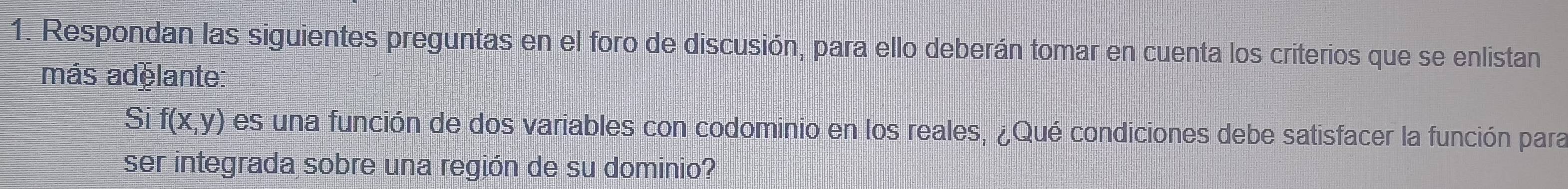 Resuelto:Respondan las siguientes preguntas en el foro de discusión ...