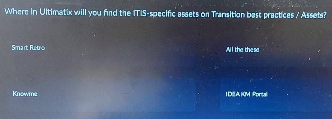 Solved: Where in Ultimatix will you find the ITIS-specific assets on ...