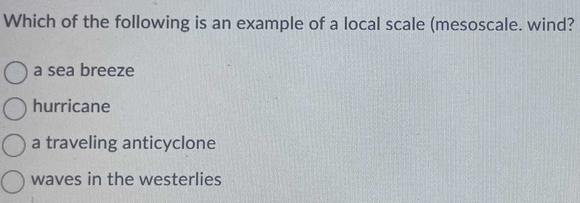 Solved: Which of the following is an example of a local scale ...