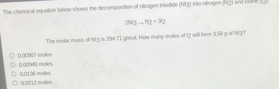 Solved: The chemical equation below shows the decomposition of nitrogen ...