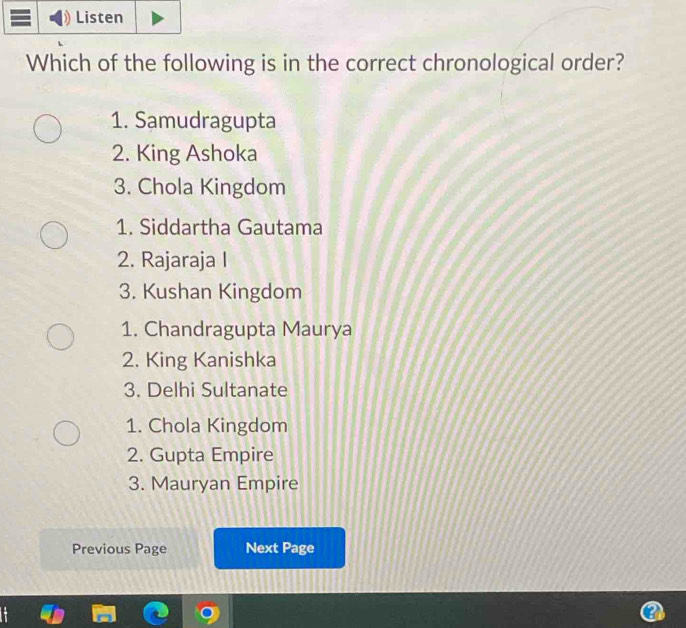 Solved: Listen Which of the following is in the correct chronological order? 1. Samudragupta 2 ...