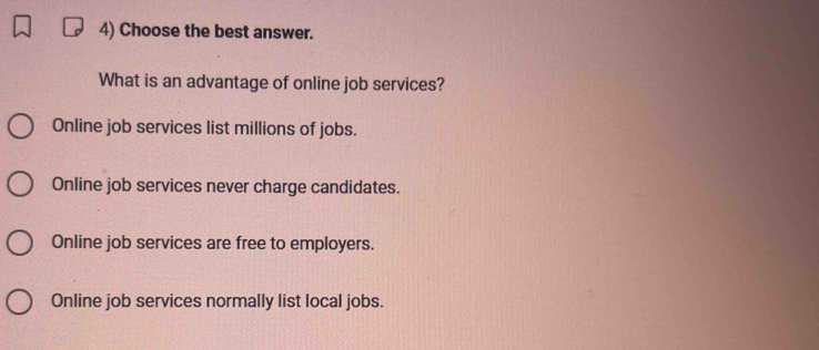 Solved: Choose the best answer. What is an advantage of online job ...