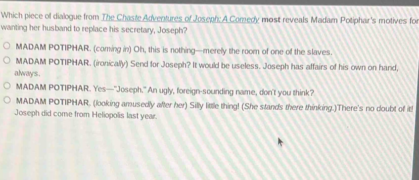 Solved: Which piece of dialogue from The Chaste Adventures of Joseph: A ...