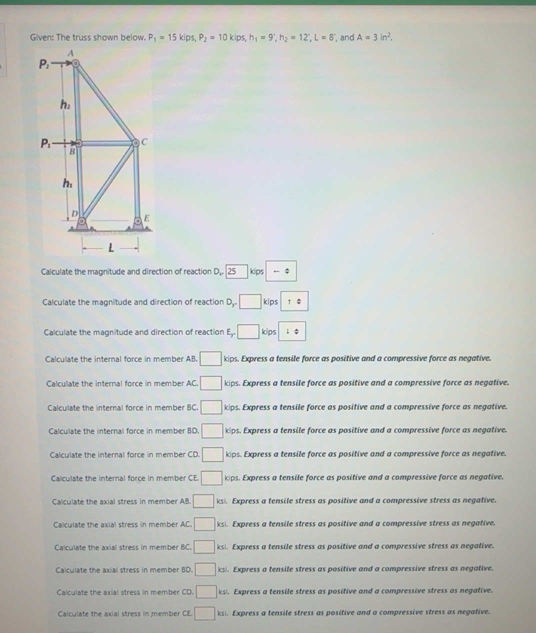 Solved: Given: The truss shown below. P_1=15kips,P_2=10kips,h_1=9',h_2 ...