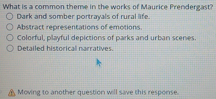 Solved: What is a common theme in the works of Maurice Prendergast ...