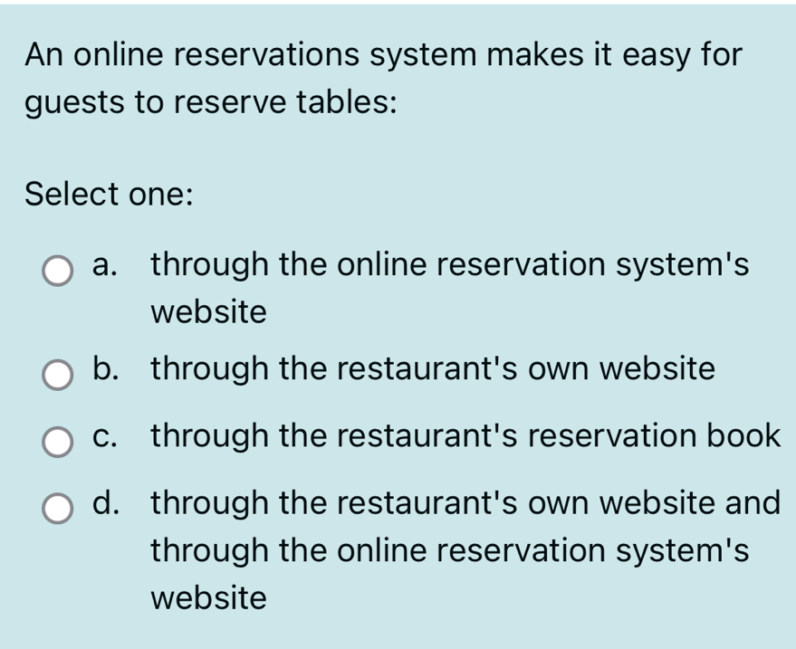 Solved: An online reservations system makes it easy for guests to ...