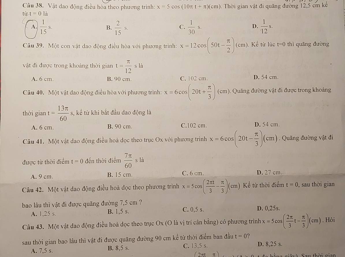 Giải quyết:Vật dao động điều hòa theo phương trình: x=5cos (10π t+π )(cm). Thời gian vật đi ...