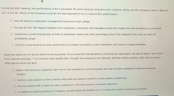 Solved: During the staff meeting, the performance of BJ is discussed ...