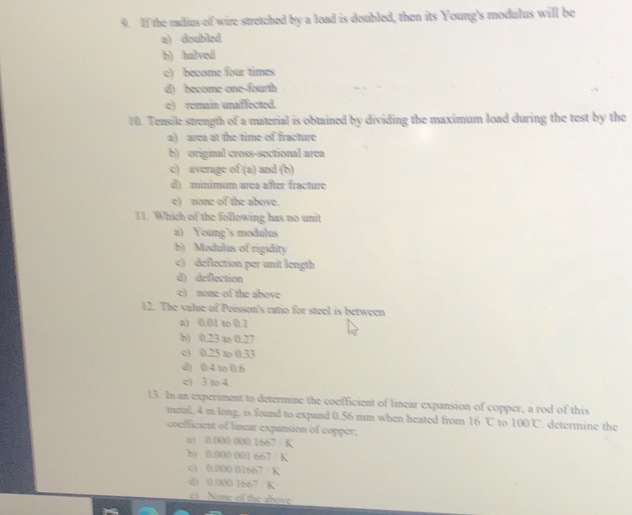 Solved: If the radius of wire stretched by a load is doubled, then its ...