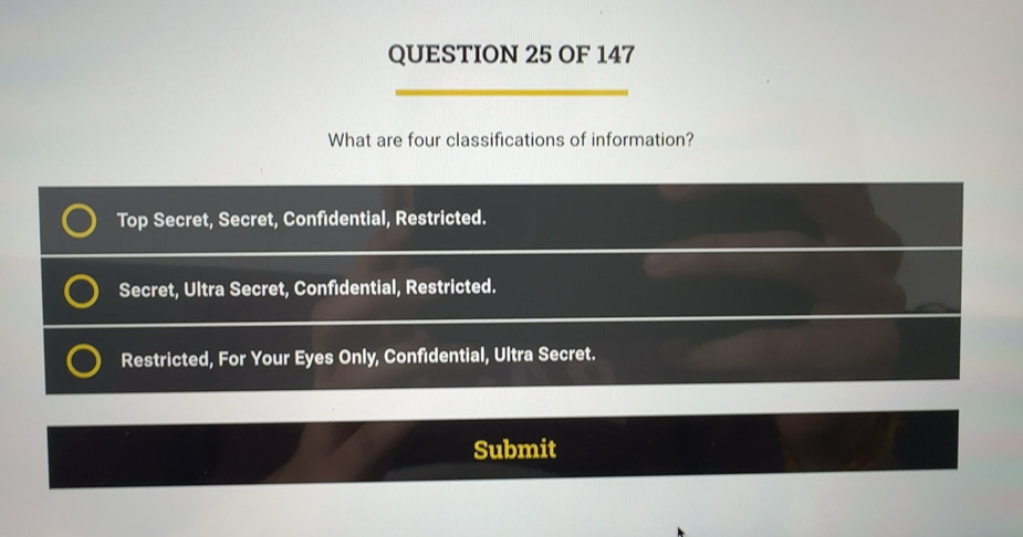 Solved: OF 147 What are four classifications of information? Top Secret ...