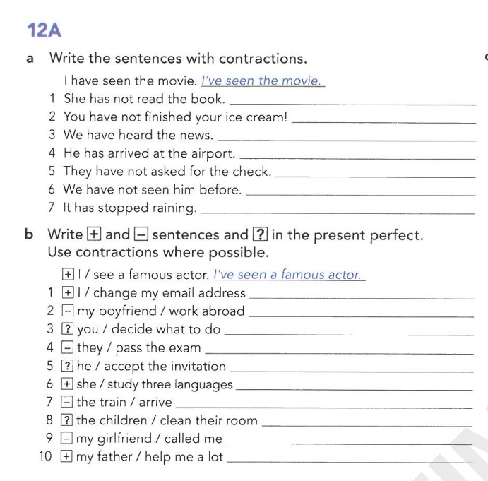 Resolvido:12A a Write the sentences with contractions. I have seen the ...