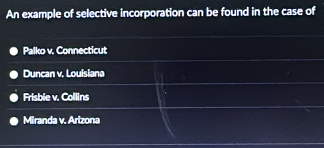 Solved: An example of selective incorporation can be found in the case ...