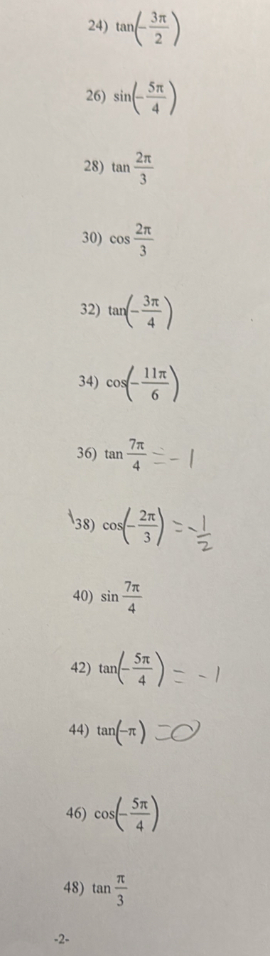 Solved: tan (- 3π /2 ) 26) sin (- 5π /4 ) 28) tan 2π /3 30) cos 2π /3 ...