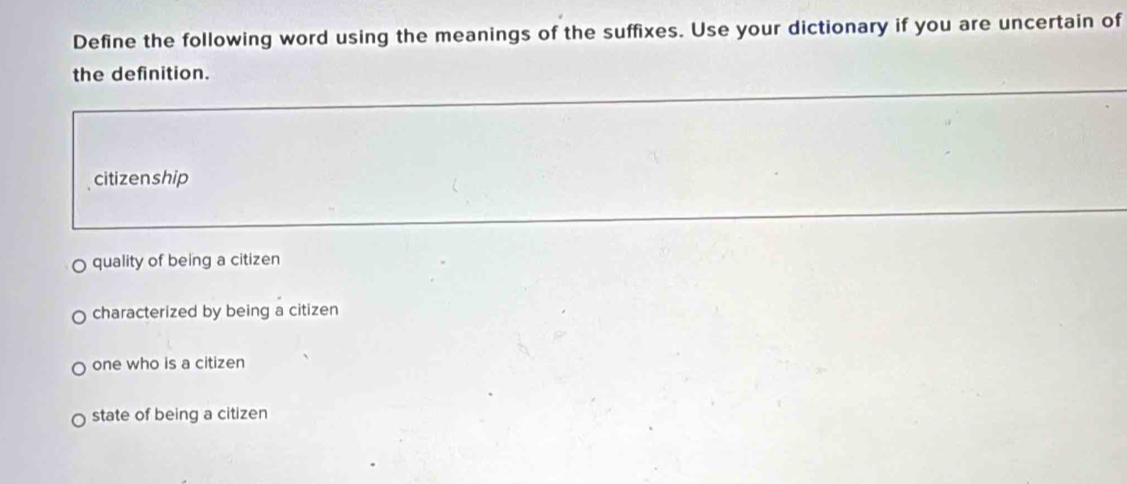 Solved: Define the following word using the meanings of the suffixes ...