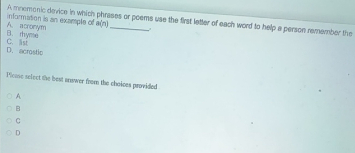 Solved: information is an example of A mnemonic device in which phrases ...