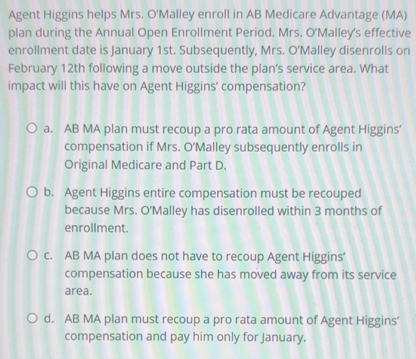 Solved: Agent Higgins helps Mrs. O’Malley enroll in AB Medicare Advantage (MA) plan during the ...