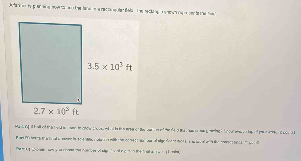 Solved: A farmer is planning how to use the land in a rectangular field ...