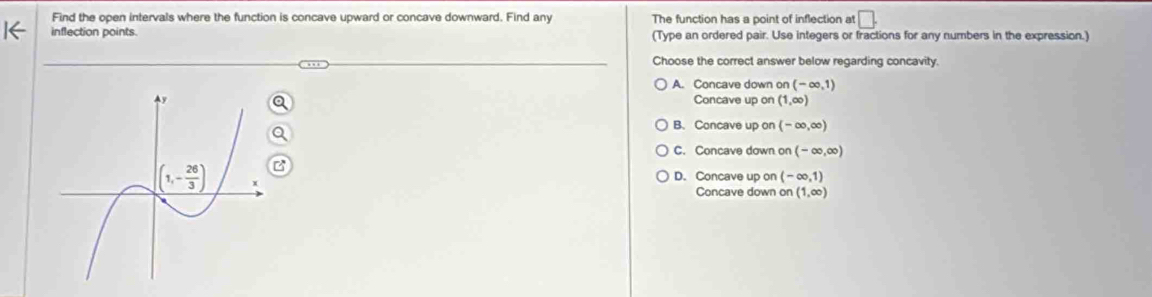 Solved: Find the open intervals where the function is concave upward or ...