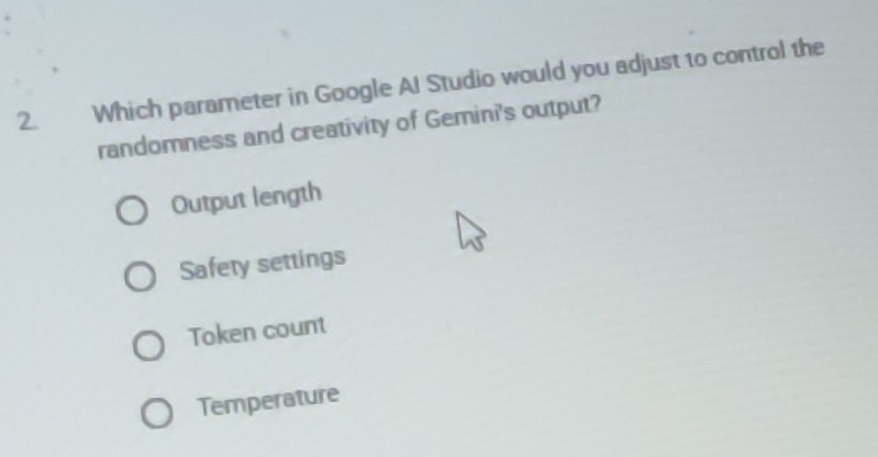 Solved: Which parameter in Google Al Studio would you adjust to control ...