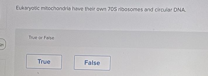 Solved: Eukaryotic mitochondria have their own 70S ribosomes and ...