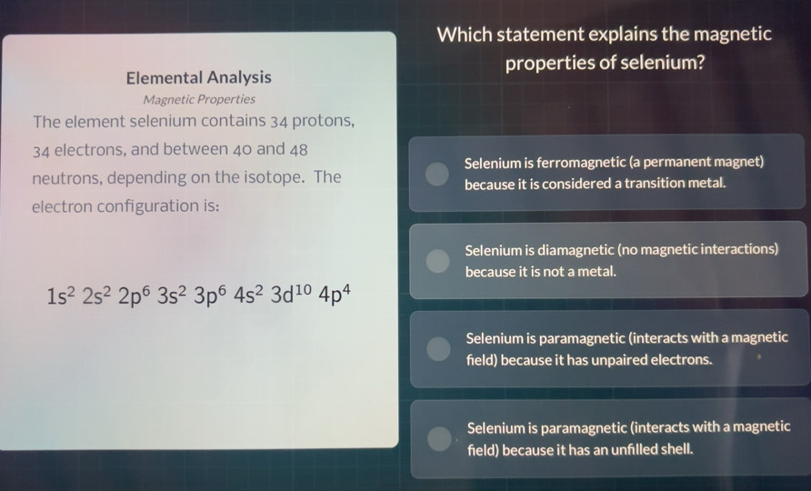 Solved: Which statement explains the magnetic properties of selenium ...