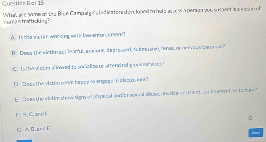 Solved: What are some of the Blue Campaign's indicators developed to ...