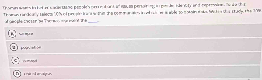 Solved: Thomas wants to better understand people's perceptions of ...