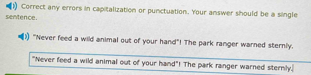 Correct any errors in capitalization or punctuation. Your answer should ...