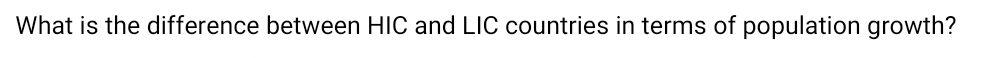 Solved: What is the difference between HIC and LIC countries in terms ...