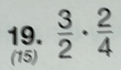 Solved: 3/2 · 2/4 (15) [Math]