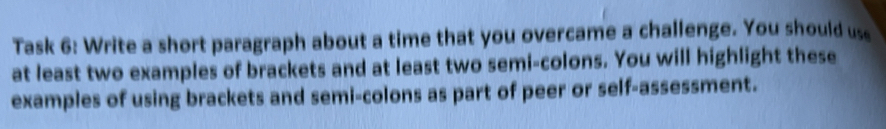 Solved: Task 6: Write a short paragraph about a time that you overcame ...