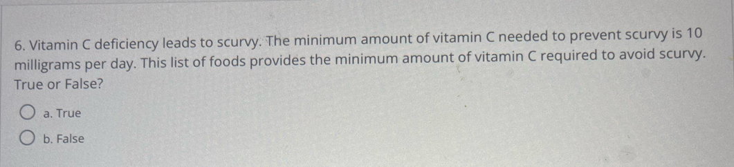 Solved: Vitamin C deficiency leads to scurvy. The minimum amount of ...