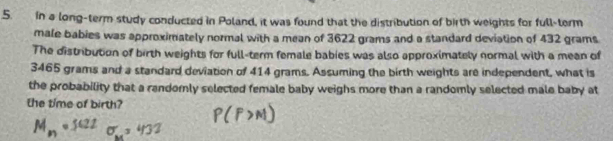 Solved: in a long-term study conducted in Poland, it was found that the ...