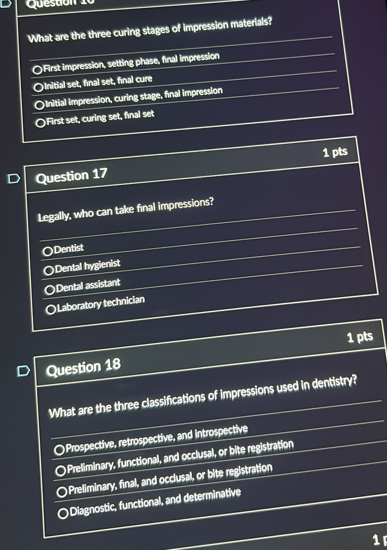 Solved: Question What are the three curing stages of impression ...