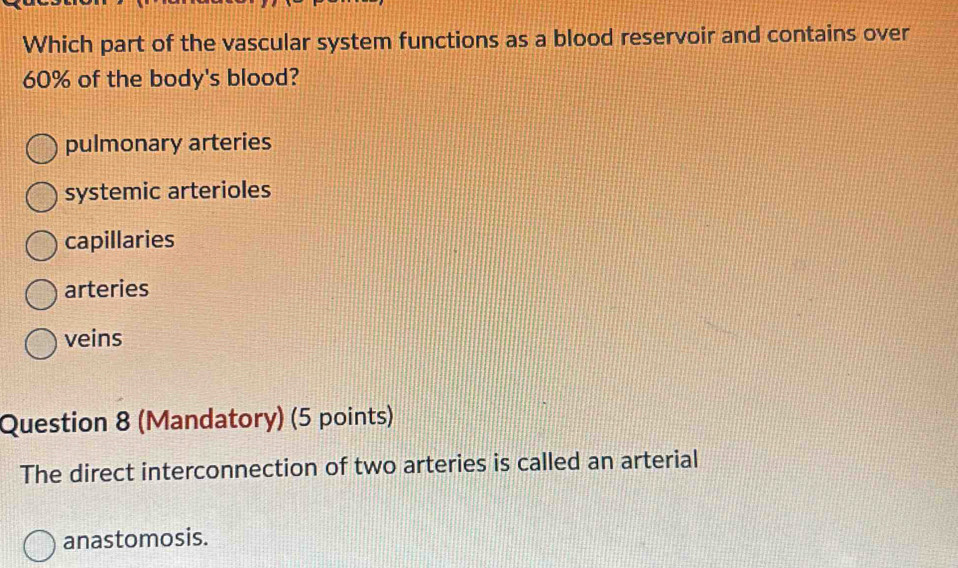 Solved: Which part of the vascular system functions as a blood ...