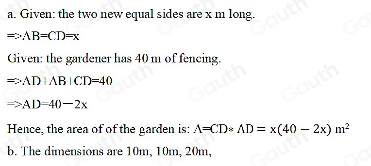 Solved: A gardener has 40 m of fencing to enclose a rectangular garden ...