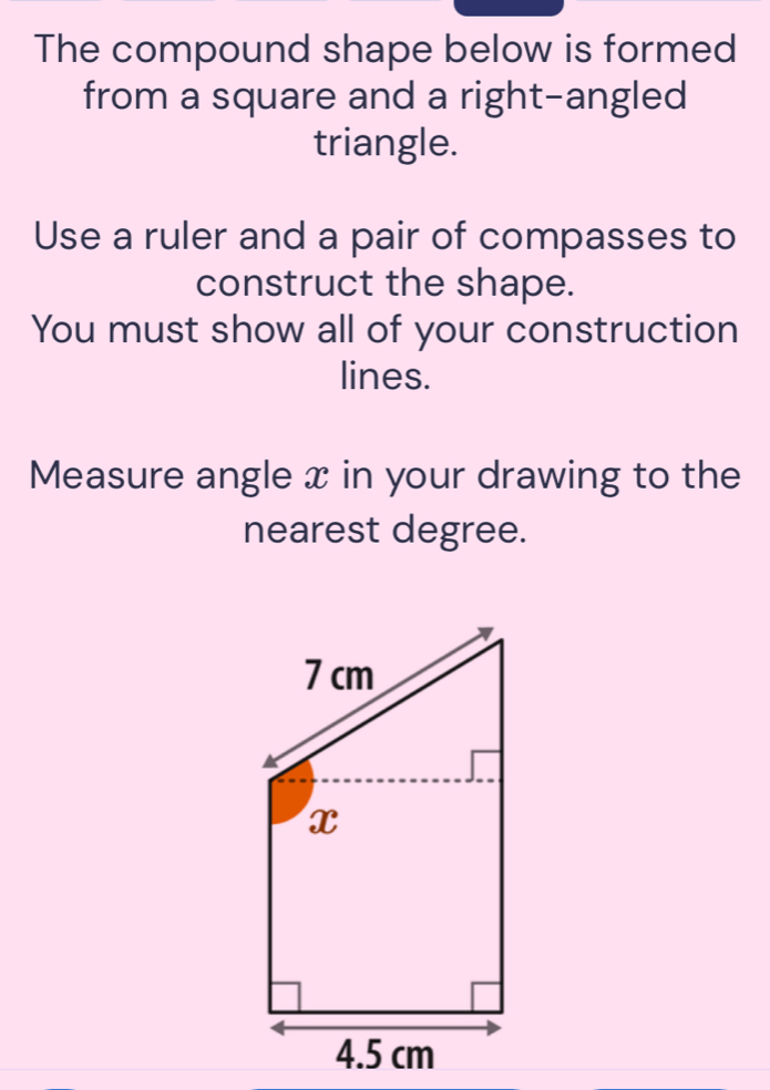 Solved: The compound shape below is formed from a square and a right-angled triangle. Use a rul ...