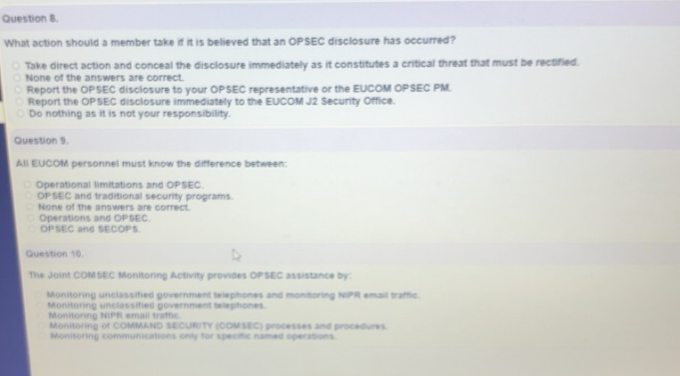 Solved: What action should a member take if it is believed that an OPSEC disclosure has occurred ...