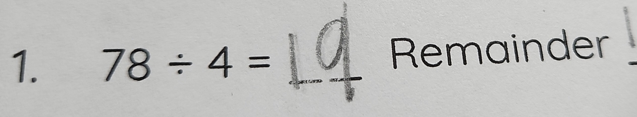 Solved: 78/ 4= _Remainder [Math]