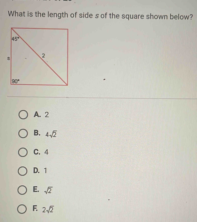 Solved: What is the length of side s of the square shown below? A. 2 B ...
