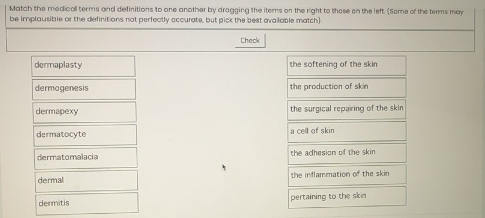 Solved: Match the medical terms and definitions to one another by ...