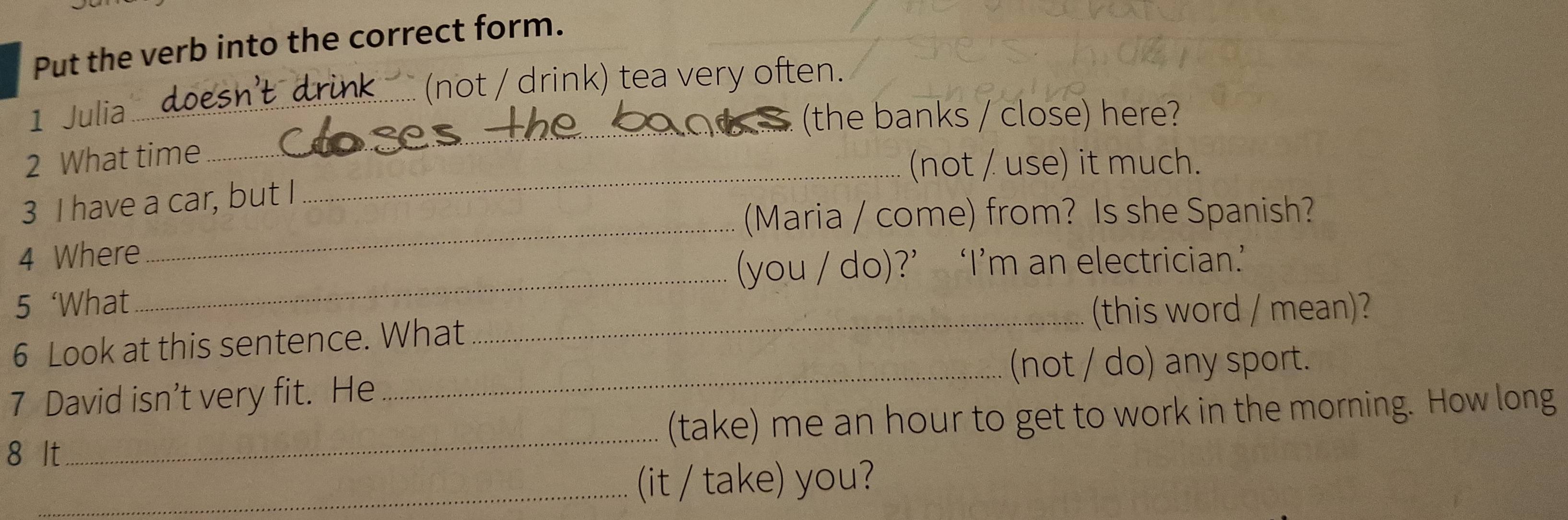 Risolto:Put the verb into the correct form. (not / drink) tea very ...