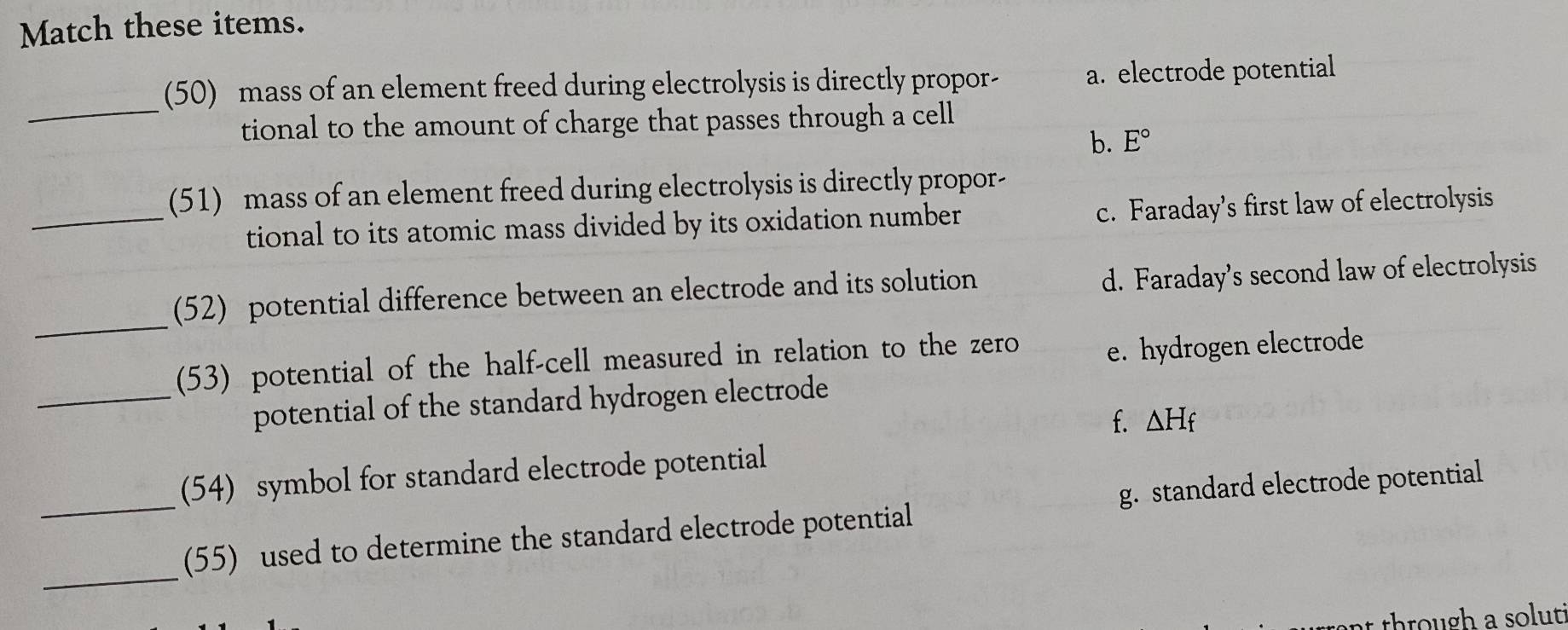 Resuelto:Match these items. (50) mass of an element freed during ...