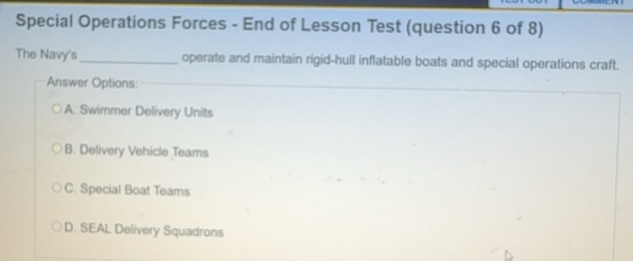 Solved: Special Operations Forces - End of Lesson Test (question 6 of 8 ...