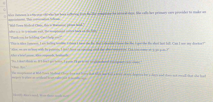 Alice Jameson is a 69-year -old who has been suffering from flu-like ...