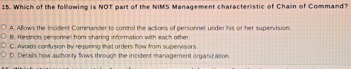 Solved: Which of the following is NOT part of the NIMS Management characteristic of Chain of ...