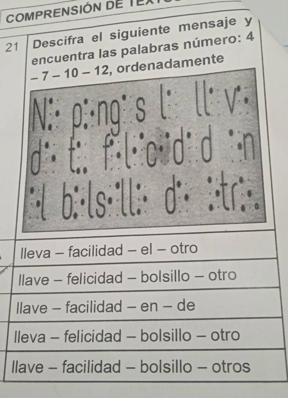 Resuelto:COMPRENSIÓN DE TEX 21 Descifra el siguiente mensaje y ...