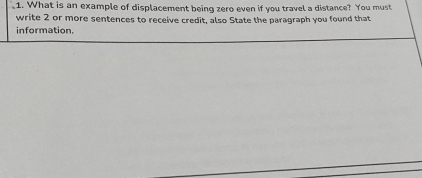 Solved: What is an example of displacement being zero even if you ...