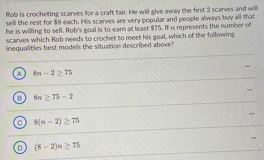 Solved: Rob is crocheting scarves for a craft fair. He will give away ...