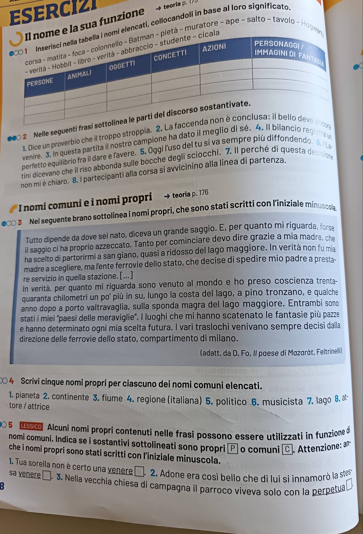 Risolto:ESERCIZI teoria p. 17 me e la sua funzione mi elencati ...